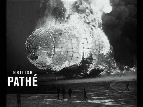 Hindenburg Disaster Video: Authentic, Unbelievable Footage