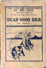 Why Nat Love Was The Most Legendary Black Cowboy In The Old West