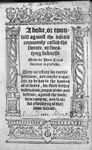 Sweating Sickness, The Mysterious Disease Of Tudor England